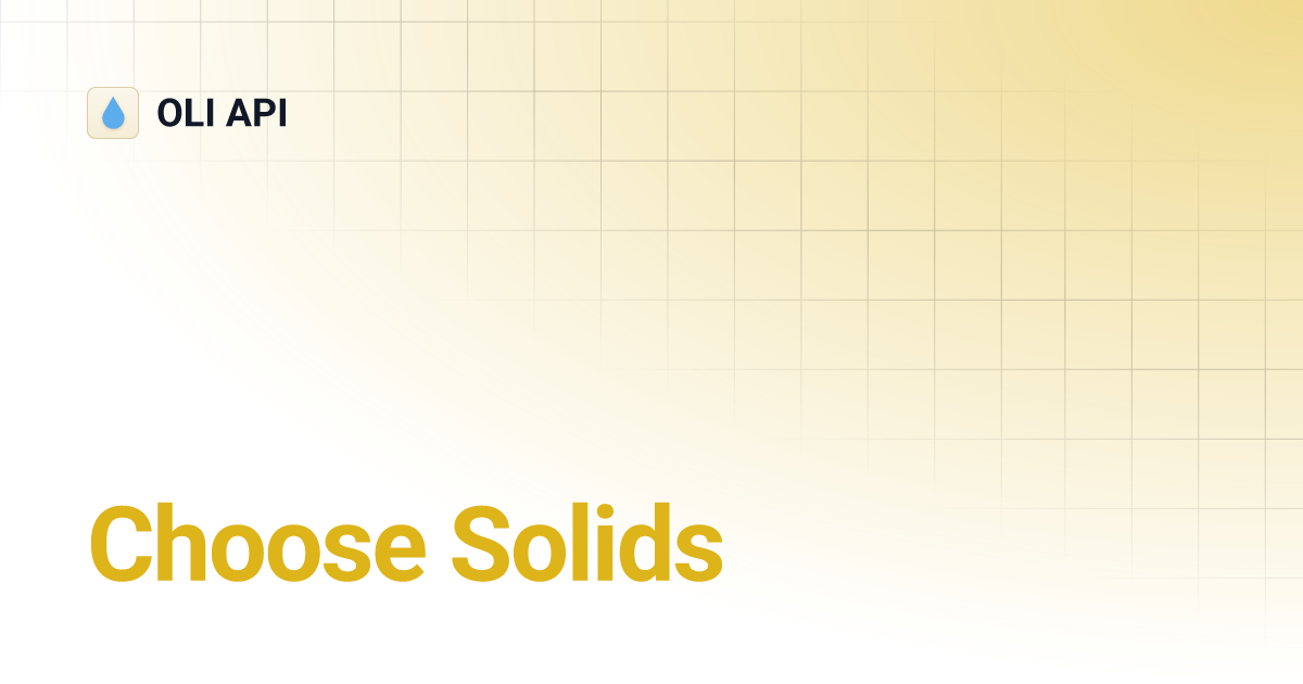 Choose Solids | OLI API
